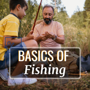Fishing Basics - Everything A Beginner Should Know About Fishing